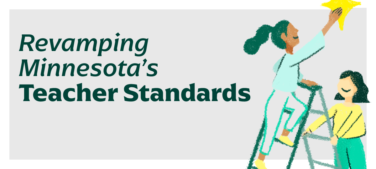 Revamping Minnesota's Teacher Standards | Education Evolving